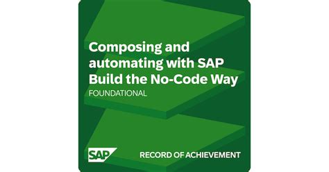 Composing And Automating With Sap Build The No Code Way Record Of