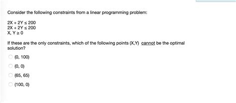 Solved Consider The Following Constraints From A Linear Chegg