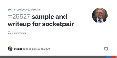 Sample And Writeup For Socketpair · Issue 25527 · Zephyrproject Rtoszephyr · Github