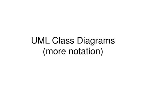 Uml Class Diagrams More Notation Ppt Powerpoint