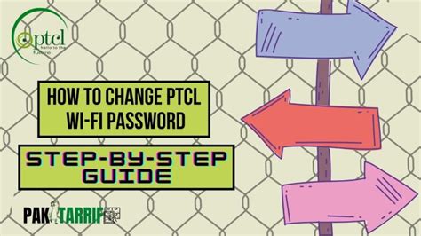 How To Change PTCL Wi Fi Password Step By Step Guide To Change Wi Fi Password Pak Tarrif