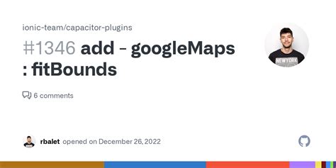 Add GoogleMaps FitBounds Issue Ionic Team Capacitor Plugins GitHub