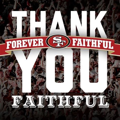 San Francisco 49ers Thank You To The 49ers Faithful For Your Support