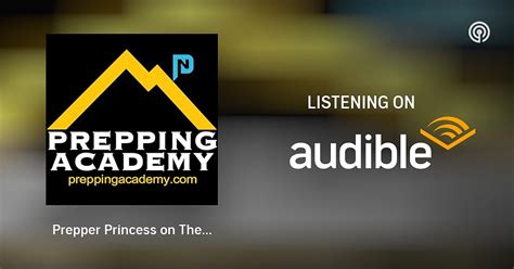 Prepper Princess On The Prepping Academy Podcast Prepping Academy Podcasts On Audible