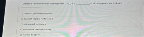 Solved Differential Reinforcement Of Other Behavior Dro