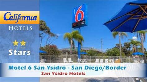 Motel 6 San Ysidro San Diego Border San Ysidro Hotels California