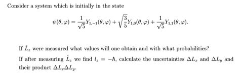 Consider A System Which Is Initially In The State ψθ ϕ 1√5