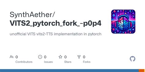 Github Synthaether Vits2 Pytorch Fork P0p4 Unofficial Vits Vits2 Tts Implementation In Pytorch