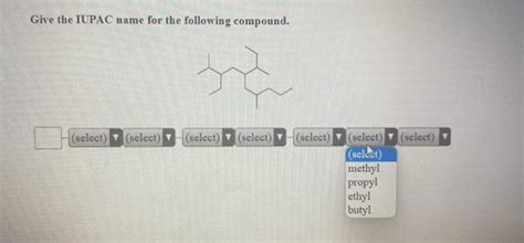 Solved Be Sure To Answer All Parts Give The IUPAC Name For Chegg Com