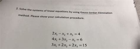 Solved 2 Solve The Systems Of Linear Equations By Using