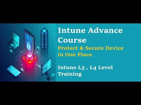 mahi sumi on linkedin intune advance course intune l3 and l4 level