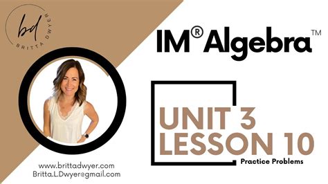 Unit 3 Lesson 10 Practice Problems Im® Algebra 1tm Authored By