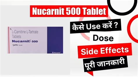 Nucarnit 500 Tablet Uses In Hindi Side Effects Dose Youtube