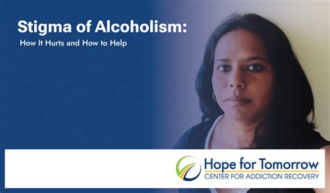 Stigma Of Alcoholism How It Hurts And How To Help Hope For Tomorrow