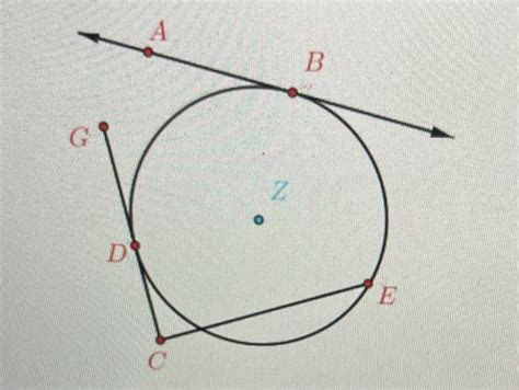 Examine The Diagram Where Points B D And E Lie On Circle Z Points A C And G Lie In The
