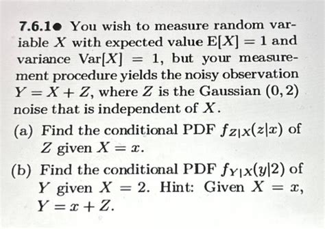 Solved 761 You Wish To Measure Random Var Iable X With