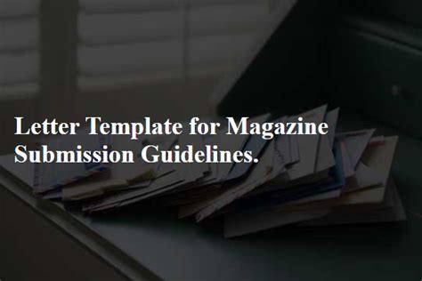 Letter Template For Magazine Submission Guidelines Free Samples In Pdf Letterin