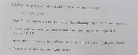 Solved 4 Design An Op Amp Circuit That Will Produce The