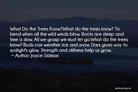 Top Trees With Deep Roots Quotes Sayings