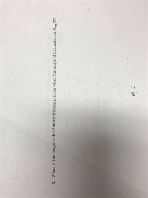 Solved What Is The Magnitude Of Static Frictional Force When