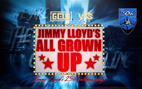 Jimmy Lloyd S All Grown Up 2023 Risultati GCW X VxS