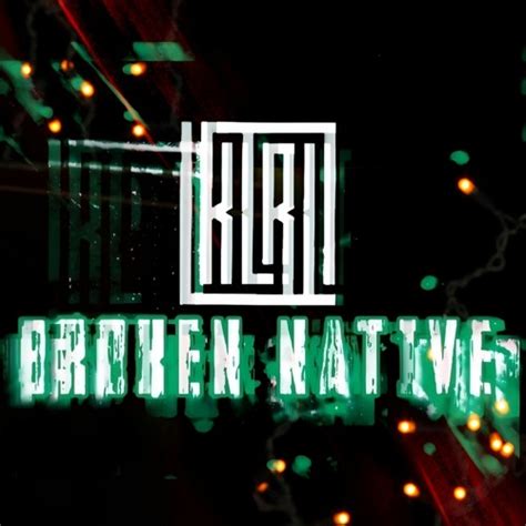 stream broken native remastered by kellrell listen online for free