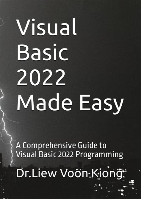 Visual Basic 2022 Made Easy A Comprehensive Guide To Visual Basic 2022