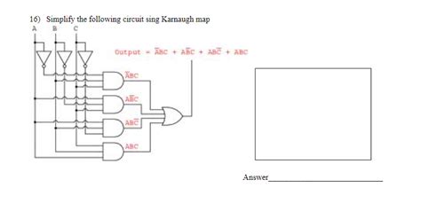 Solved Simplify The Following Circuit Sing Karnaugh Map Chegg