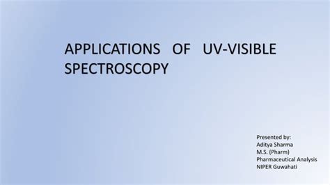 Applications Of Uv Visible Spectroscopy Ppt Pptx Chemistry Science