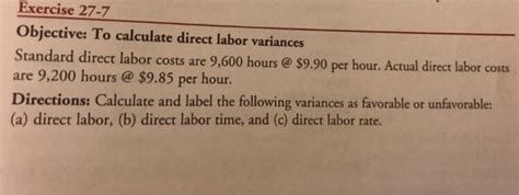 Solved Exercise 27 7 Objective To Calculate Direct Labor Chegg Com