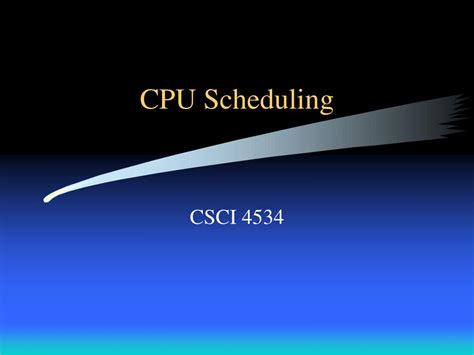 Ppt Cpu Scheduling Powerpoint Presentation Free Download Id