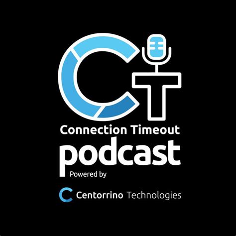 Connection Timeout Podcast Podcast On Spotify