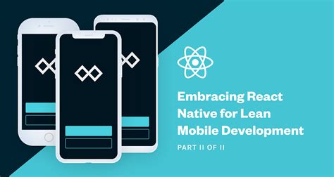 Embracing React Native For Lean Mobile Development Part 2 Of 2 By Andric Medium