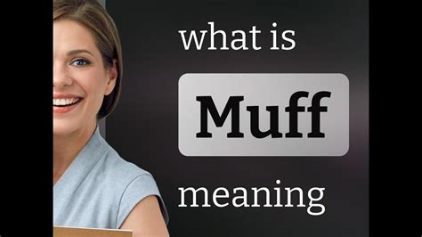 Muff — Definition Of Muff Youtube