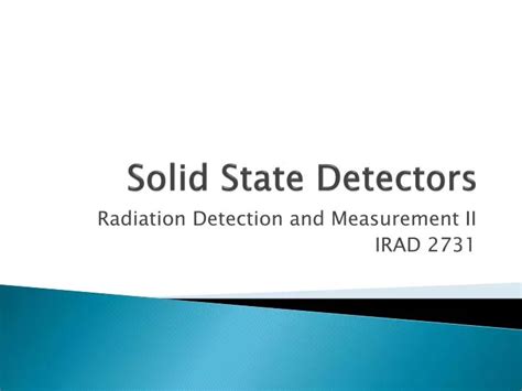 PPT Solid State Detectors PowerPoint Presentation Free Download ID 1586949