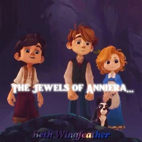 The Jewels Of Anniera The Wingfeather Saga Wingfeathersaga Edit