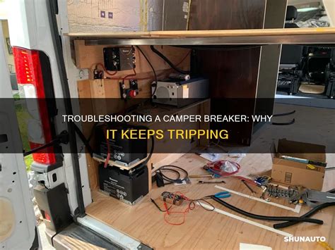 Troubleshooting A Camper Breaker: Why It Keeps Tripping | ShunAuto