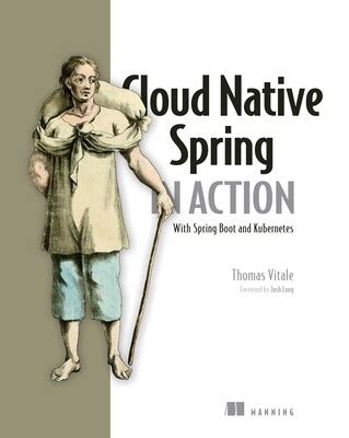Cloud Native Spring In Action Book By Thomas Vitale Official