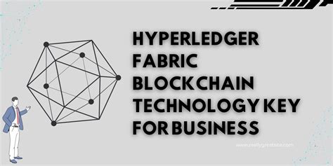 Hyperledger Fabric Blockchain Technology