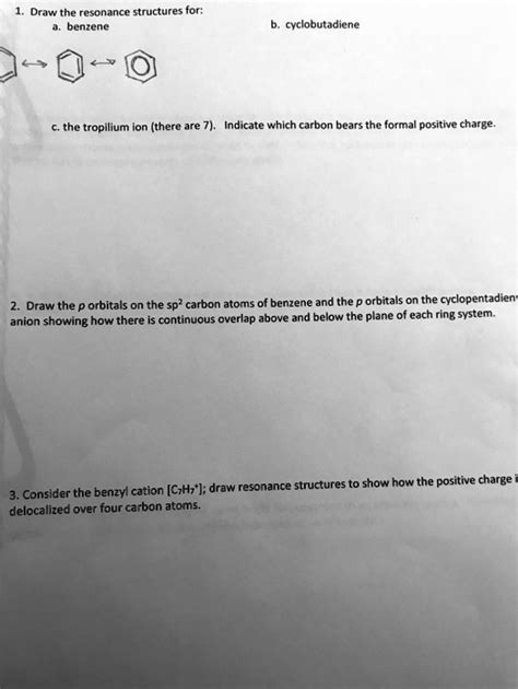 Solved Draw The Resonance Structures For Benzene Cyclobutadiene The Tropilium Ion There Are 7