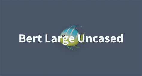 Bert Large Uncased A Hugging Face Space By Lolkiss