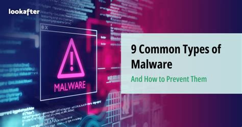 9 Common Types Of Malware How To Prevent Them