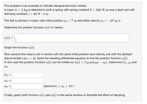 Solved This Problem Is An Example Of Critically Damped
