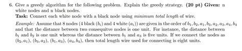 Solved Give A Greedy Algorithm For The Following Problem Chegg