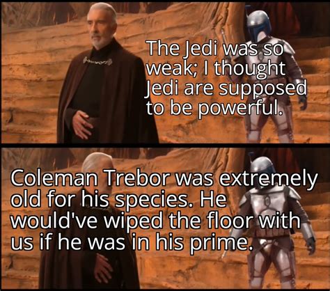 Real Reason Coleman Trebor Died Rprequelmemes