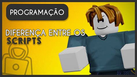 Diferença Entre Os Tipos De Scripts Youtube