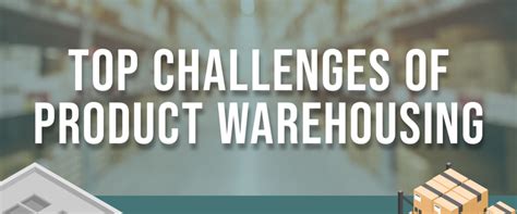 Overcoming The Top 5 Challenges In Product Warehousing