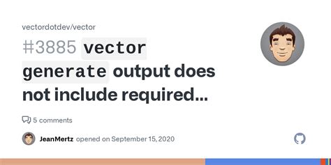 `vector Generate` Output Does Not Include Required Fieds · Issue 3885