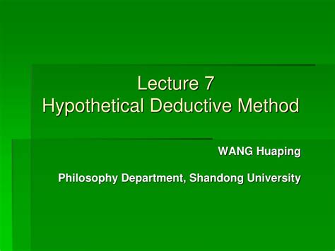 Ppt Lecture 7 Hypothetical Deductive Method Powerpoint Presentation Free Download Id 5481676
