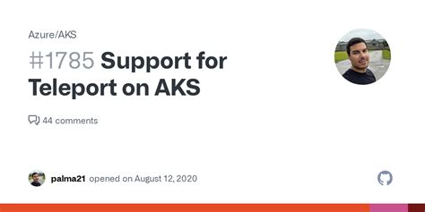 Support For Teleport On Aks · Issue 1785 · Azure Aks · Github
